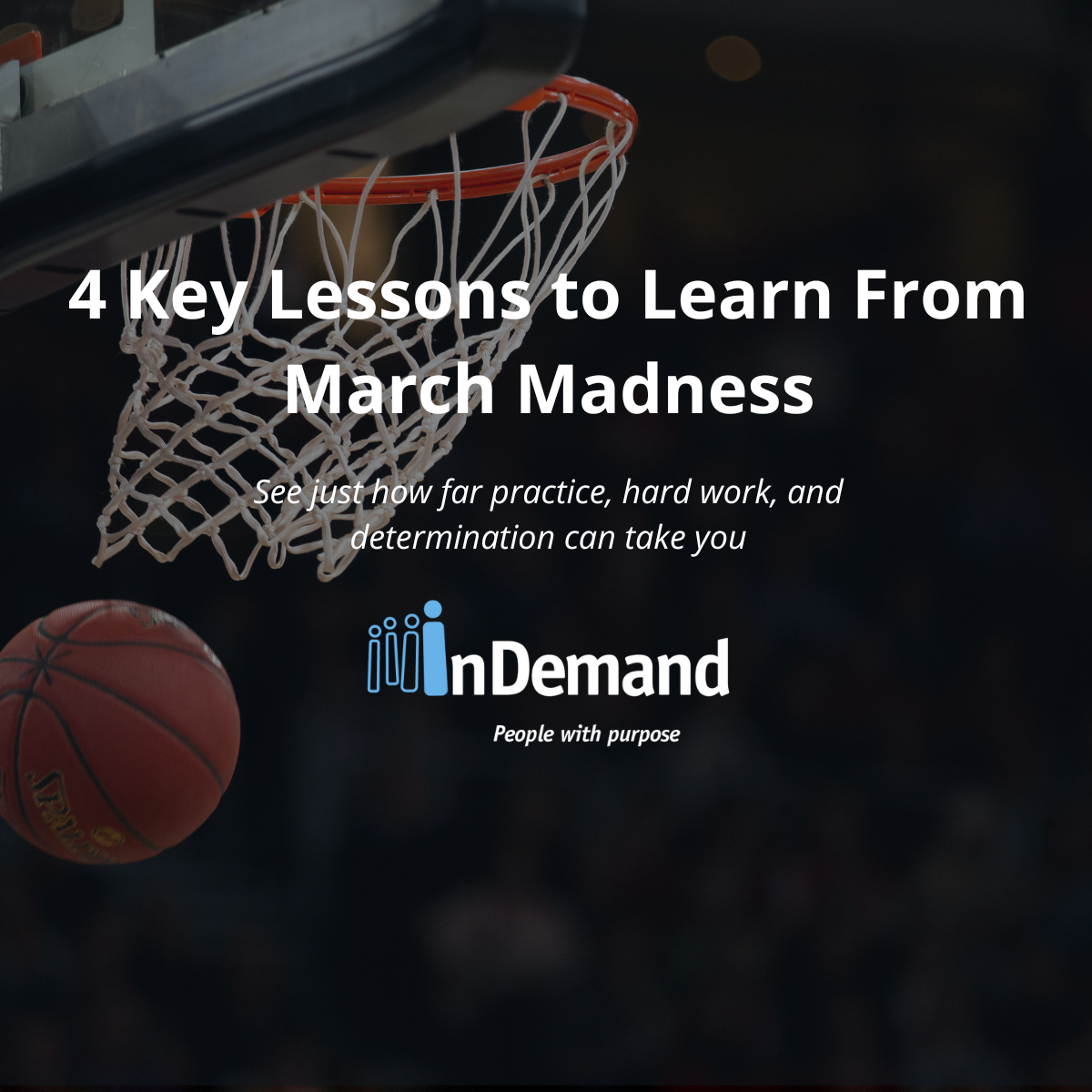 4 Key Lessons to Learn From March Madness