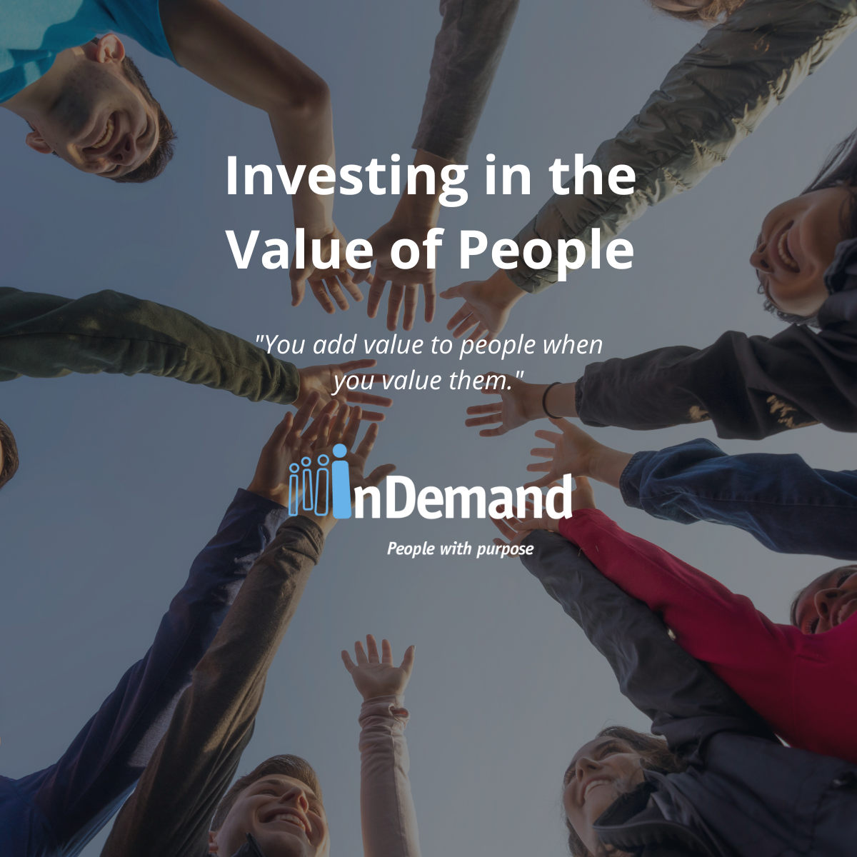 Investing in the Value of People - People with Purpose
