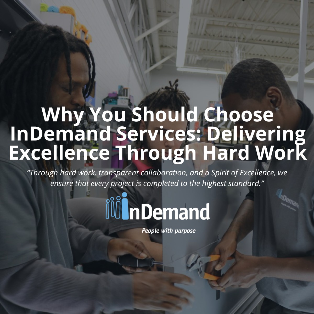 Why You Should Choose InDemand Services: Delivering Excellence Through ...