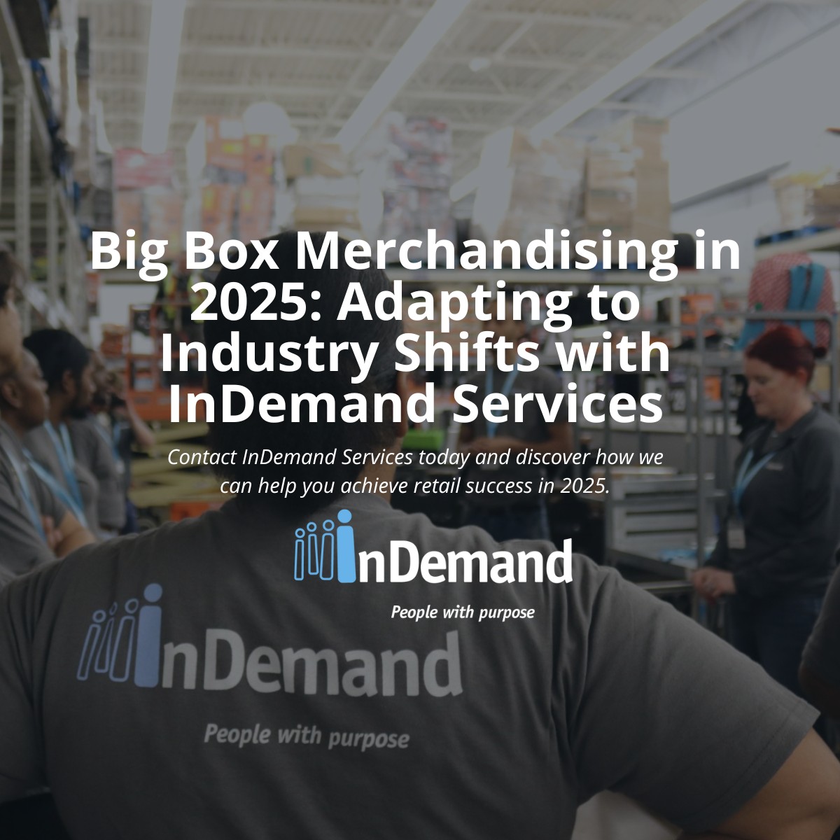 Big Box Merchandising in 2025: Adapting to Industry Shifts with ...